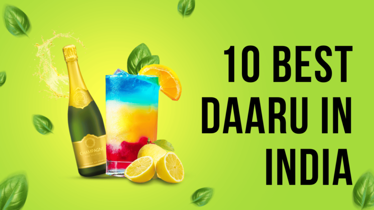 10 Best Daaru in India: A Guide to the Top Desi Drinks 🍻 - The ...